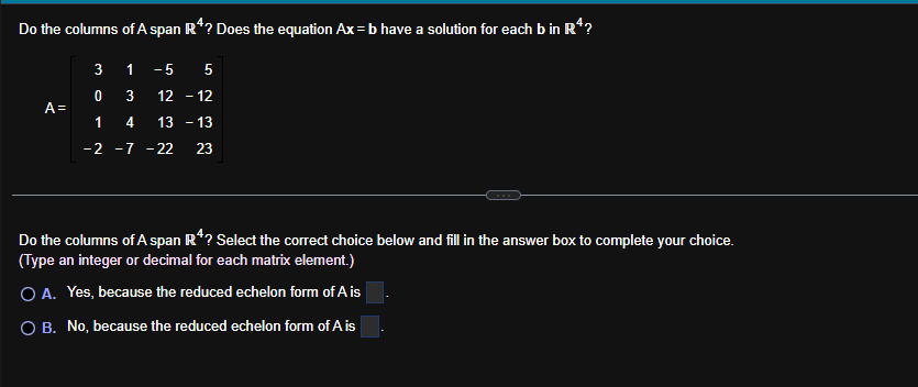 Solved Do the columns of A span R4? Does the equation Ax=b | Chegg.com