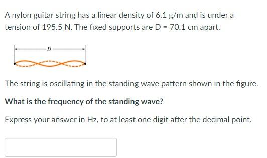 Solved A nylon guitar string has a linear density of 6.1 g/m | Chegg.com