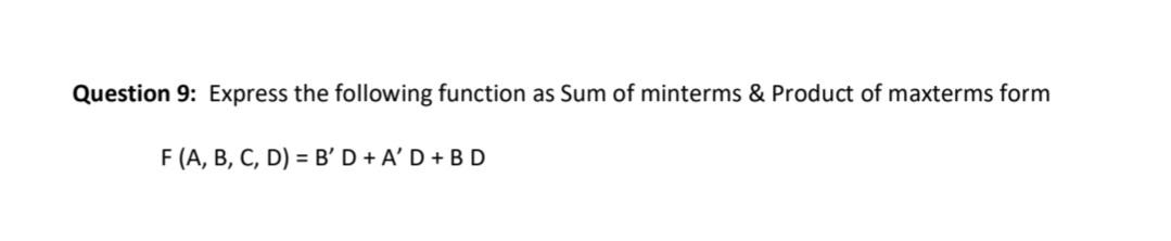 Solved Question 7: Draw the Logic Diagram for the following | Chegg.com