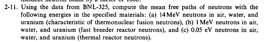Using the data from BNL-325, ﻿compute the mean free | Chegg.com
