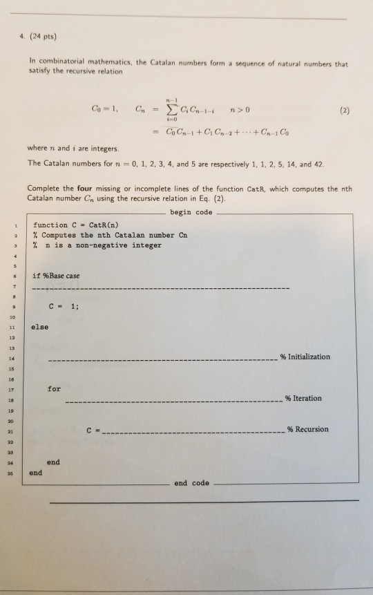 Solved 4. (24 pts) In combinatorial mathematics, the Catalan | Chegg.com