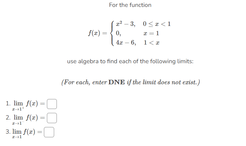 Solved For the function f(x)=⎩⎨⎧x2−3,0,4x−6,0≤x