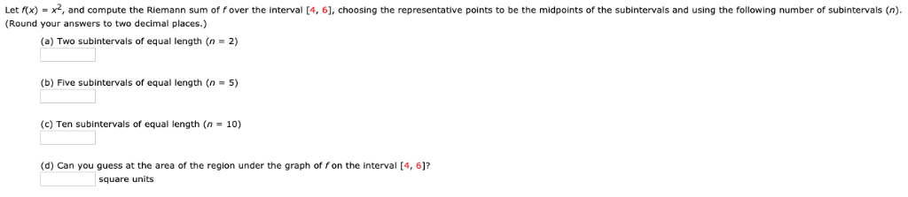 Solved Let x) x2, and compute the Riemann sum of fover the | Chegg.com