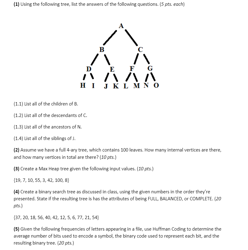 Solved (1) Using the following tree, list the answers of the | Chegg.com