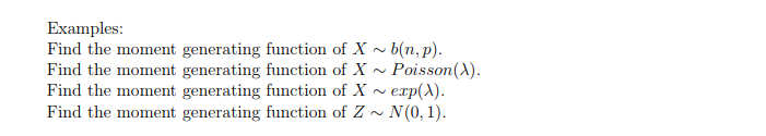 Solved Examples: Find the moment generating function of | Chegg.com