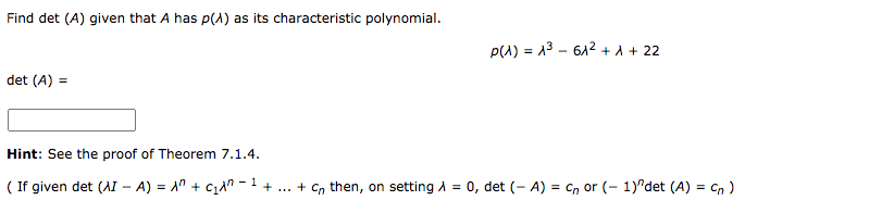 Solved Find det (A) given that A has p(1) as its | Chegg.com