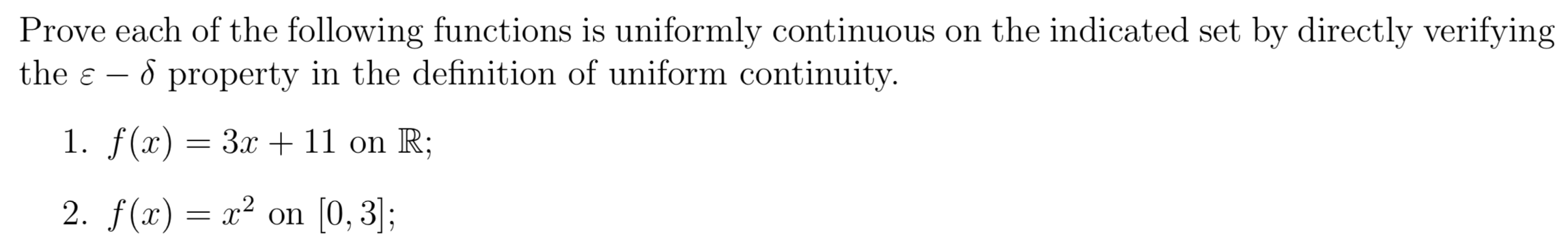 Solved Prove each of the following functions is uniformly | Chegg.com
