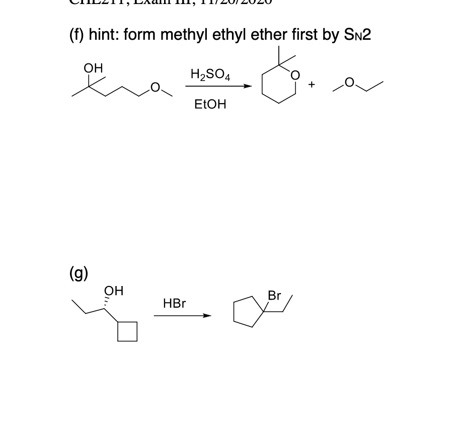 Solved (f) hint: form methyl ethyl ether first by SN2 OH | Chegg.com