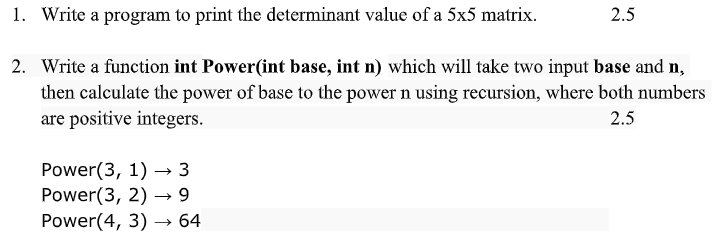 Solved 1. Write a program to print the determinant value of | Chegg.com