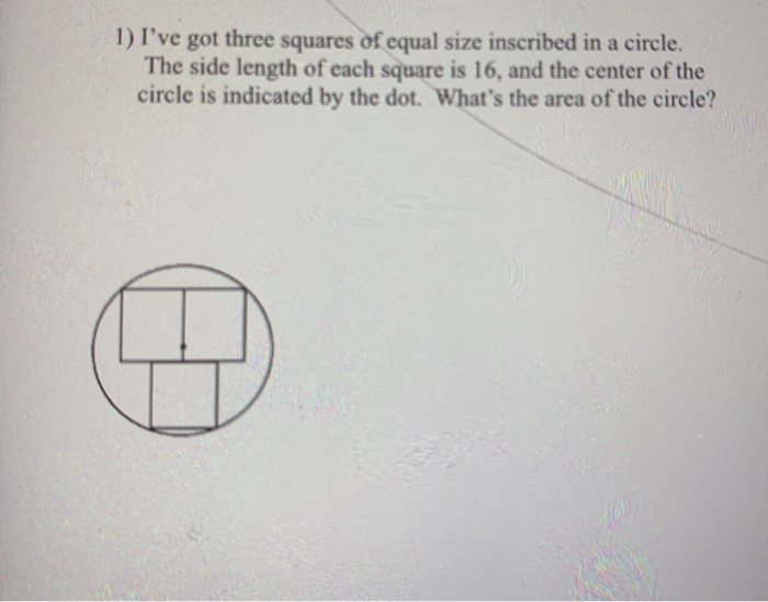 Solved 1) I've got three squares of equal size inscribed in | Chegg.com