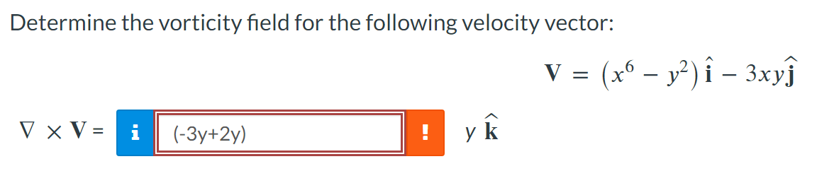 Solved Determine the vorticity field for the following | Chegg.com