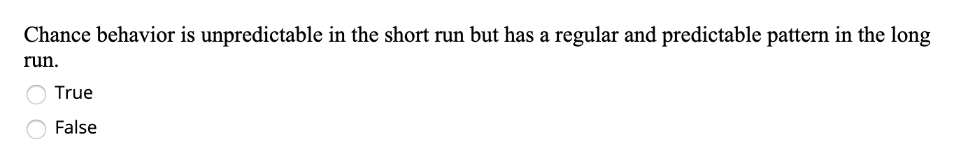 Solved Chance behavior is unpredictable in the short run but | Chegg.com