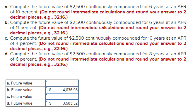Solved a. Compute the future value of $2,500 continuously | Chegg.com