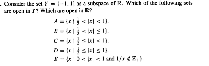Solved - Consider the set Y = (-1, 1) as a subspace of R. | Chegg.com
