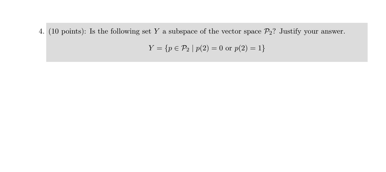 Solved (10 points): Is the following set Y a subspace of the | Chegg.com