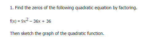 Solved Find the zeros of the following quadratic equation by | Chegg.com