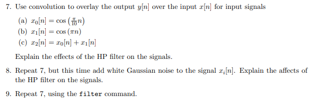 Solved 7. Use convolution to overlay the output y[n] over | Chegg.com