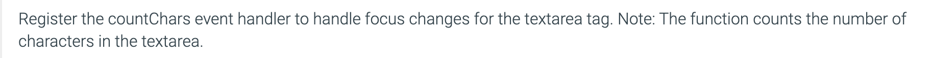 Solved Register the countChars event handler to handle focus | Chegg.com