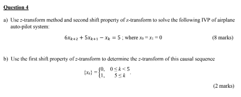 Solved Question 4 a) Use z-transform method and second shift | Chegg.com