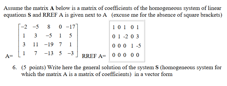 Solved Assume the matrix A below is a matrix of coefficients | Chegg.com