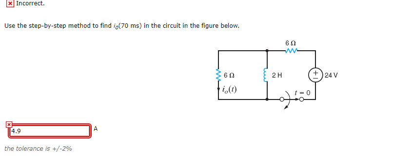 Solved xIncorrect. Use the step-by-step method to find io(70 | Chegg.com