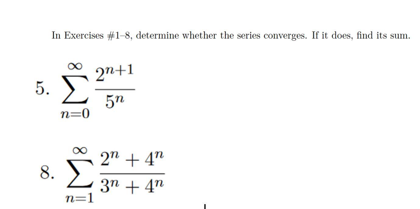 Solved In Exercises \#1-8, determine whether the series | Chegg.com