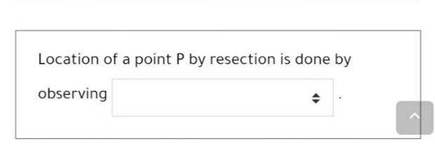 Solved Location of a point P by resection is done by | Chegg.com