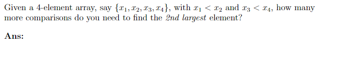 Solved Given A 135 Element Array What Is The Minimum Number 