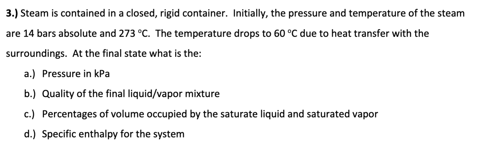 Solved 3.) Steam is contained in a closed, rigid container. | Chegg.com
