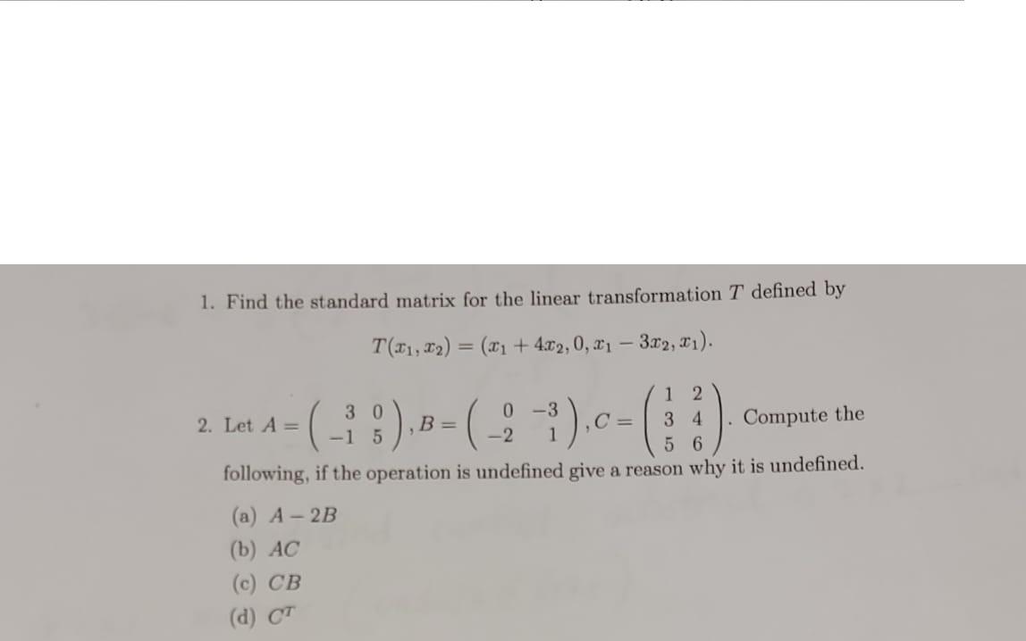 Solved 1. Find the standard matrix for the linear | Chegg.com