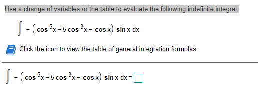 Solved Use a change of variables or the table to evaluate | Chegg.com