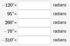 Solved radians - 120°= 95º = radians 260º= radians - 70°= | Chegg.com