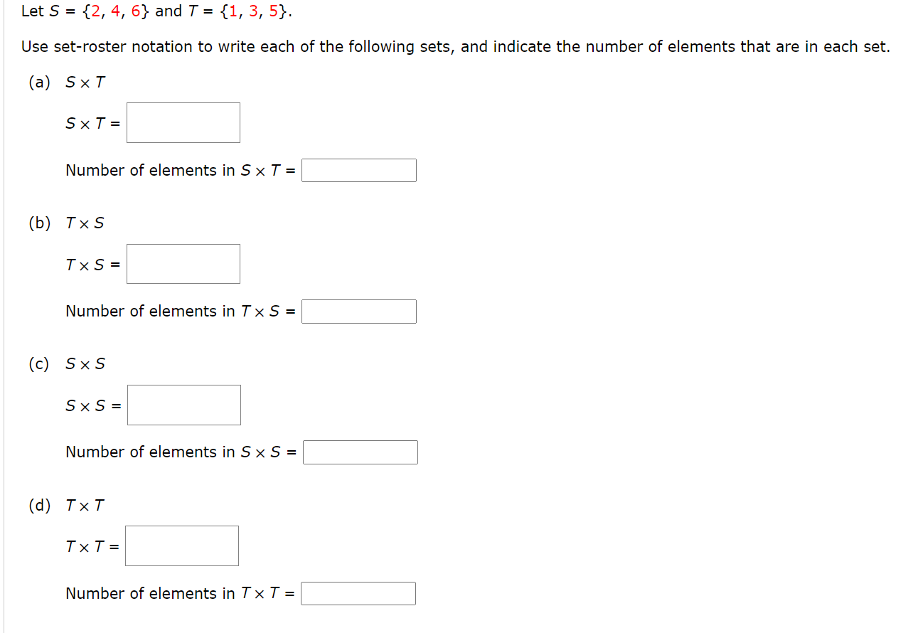 Solved Let S = {2, 4, 6} and T = {1, 3, 5}. = = Use | Chegg.com