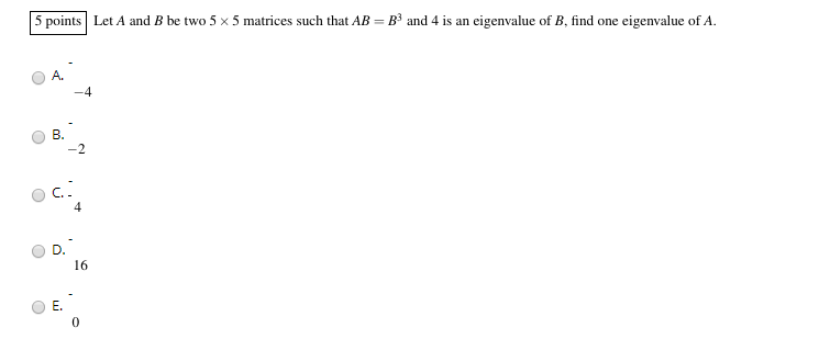 Solved 5 points Let A and B be two 5 x 5 matrices such that | Chegg.com