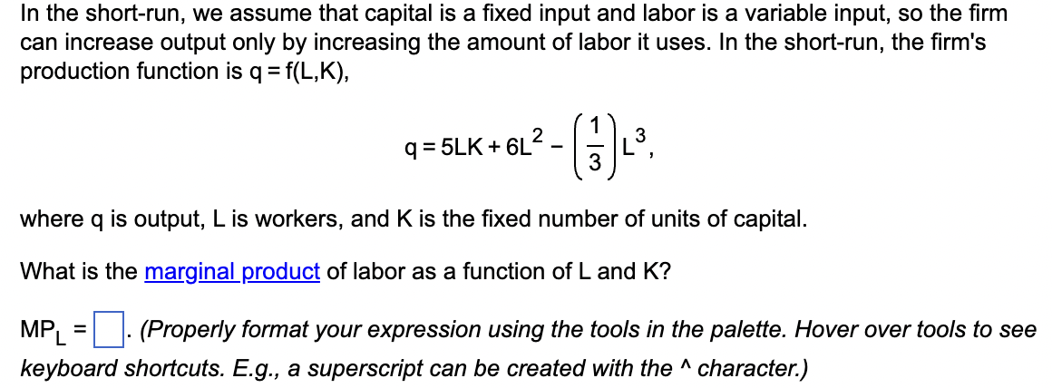 Solved In the short-run, we assume that capital is a fixed | Chegg.com