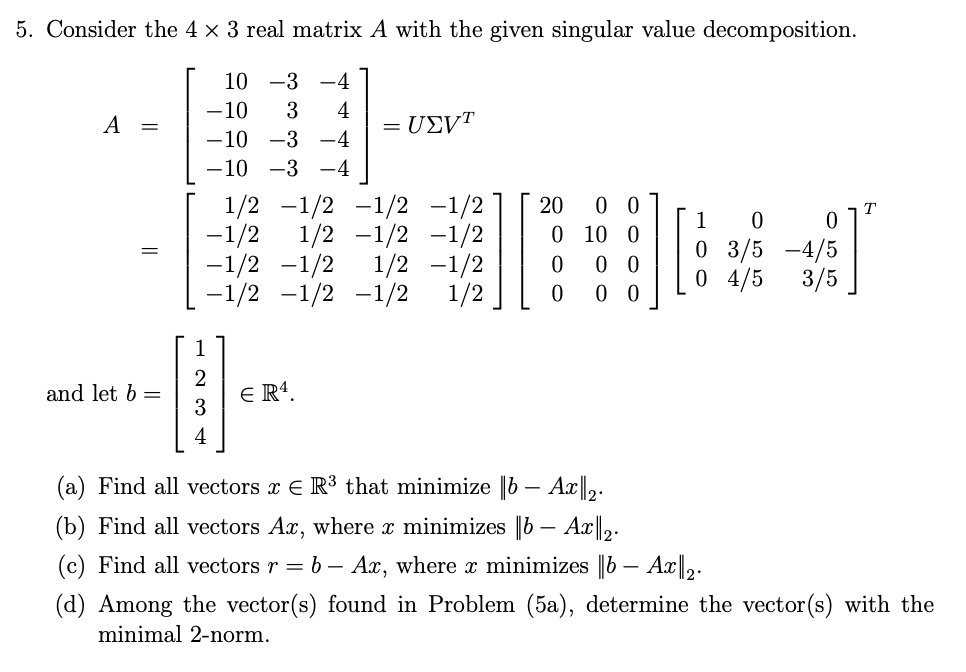 5. Consider the 4 x 3 real matrix A with the given | Chegg.com