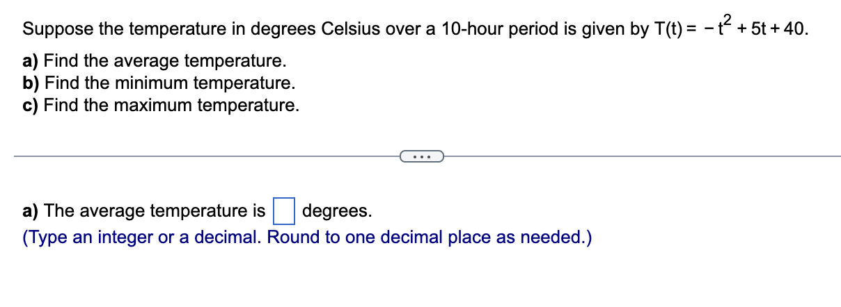 Solved Suppose the temperature in degrees Celsius over a 10 | Chegg.com
