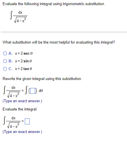 Solved Evaluate the following integral using trigonometric | Chegg.com