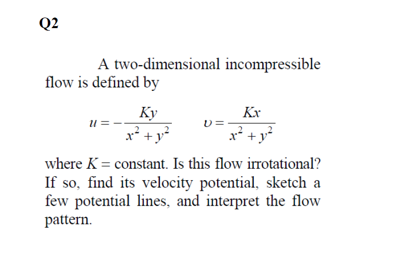 Solved A two-dimensional incompressible flow is defined by | Chegg.com