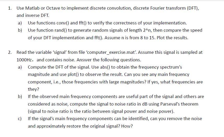 Solved 1. Use Matlab or Octave to implement discrete | Chegg.com