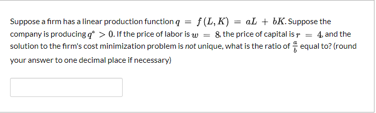 Solved Suppose a firm has a linear production function q = | Chegg.com
