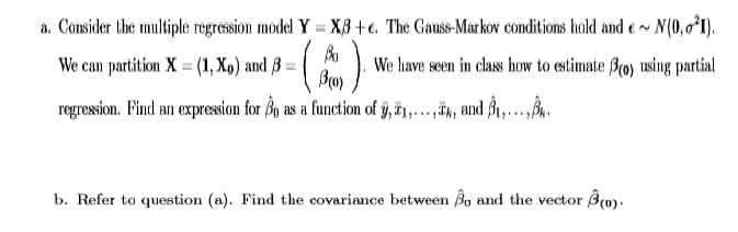 Solved à. Consider the multiple regression model Y = X8+€. | Chegg.com