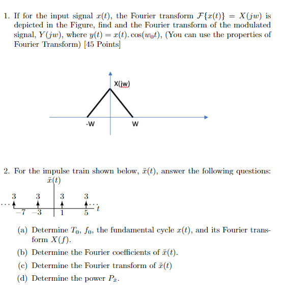 Solved If for the input signal x(t), ﻿the Fourier transform | Chegg.com