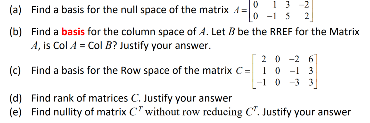 Solved (a) Find a basis for the null space of the matrix A= | Chegg.com