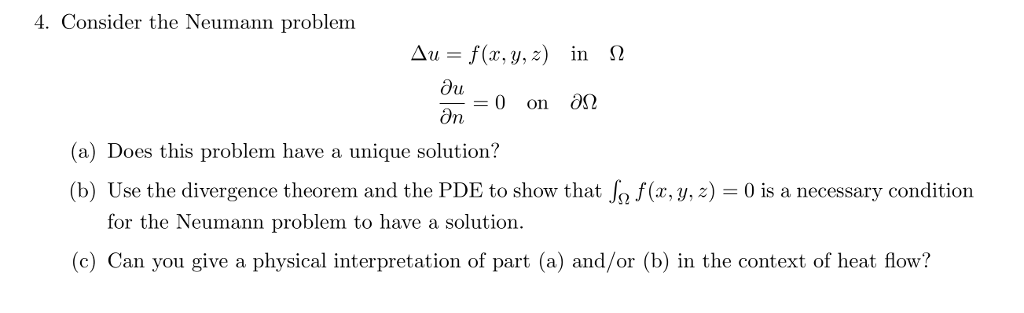 Solved 4. Consider the Neumann problem Δυ_f(x, y, z) in Ω | Chegg.com