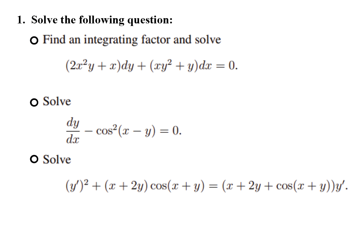 Solved 1. Solve the following question: O Find an | Chegg.com