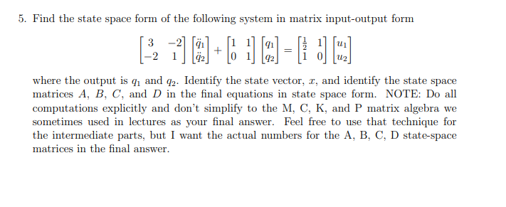 Solved 5. Find the state space form of the following system | Chegg.com