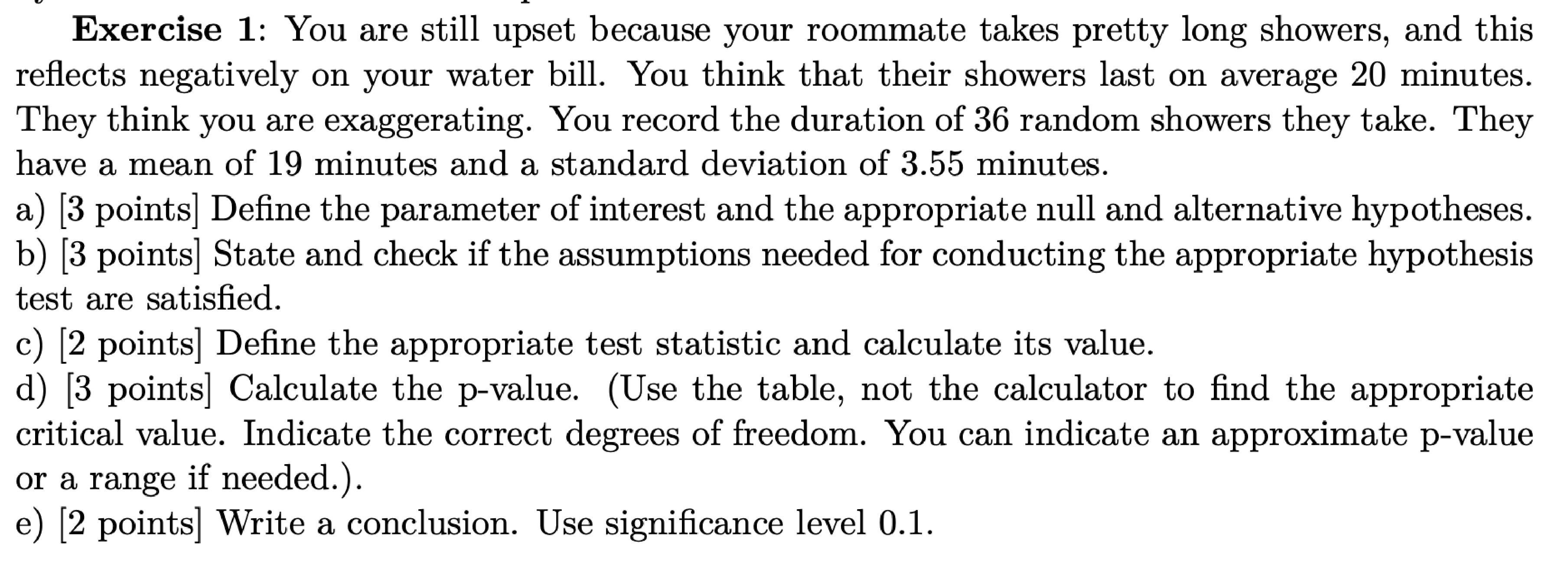 Solved Exercise 1: You are still upset because your roommate | Chegg.com