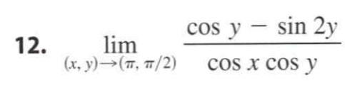 Solved lim(x,y)→(π,π/2)cosxcosycosy−sin2y | Chegg.com