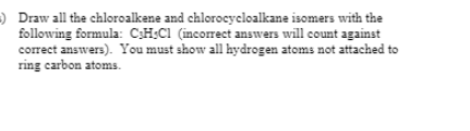 Solved Draw all the chloroalkene and chlorocycloalkane | Chegg.com